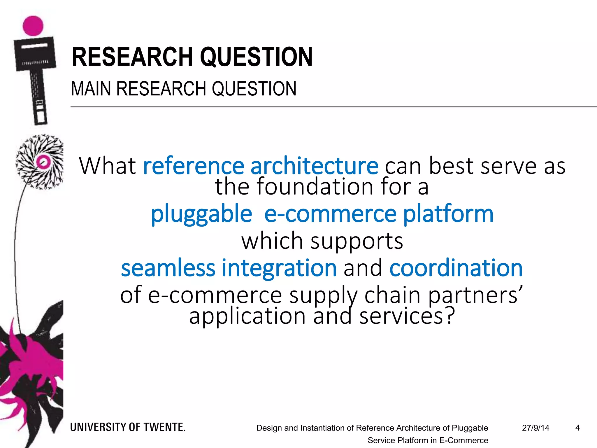Design And Instantiation Of Reference Architecture For Pluggable Service Platform In E Commerce