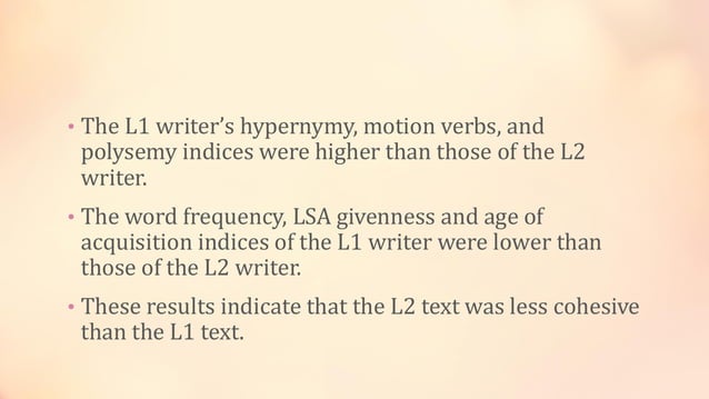 Automatic measures of cohesion and lexical proficiency in L2 writing | PPT