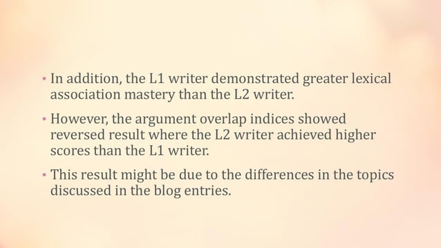 Automatic measures of cohesion and lexical proficiency in L2 writing | PPT