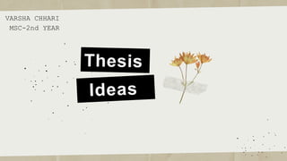 THESIS IDEAS FOR INTERIOR DESIGN STUDENTS | PPTX