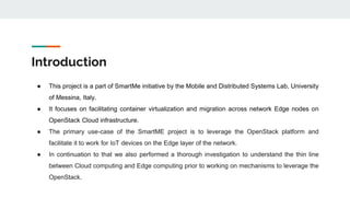 Virtualization and Migration in Cloud - Edge Computing models using OpenStack open-source Cloud ...