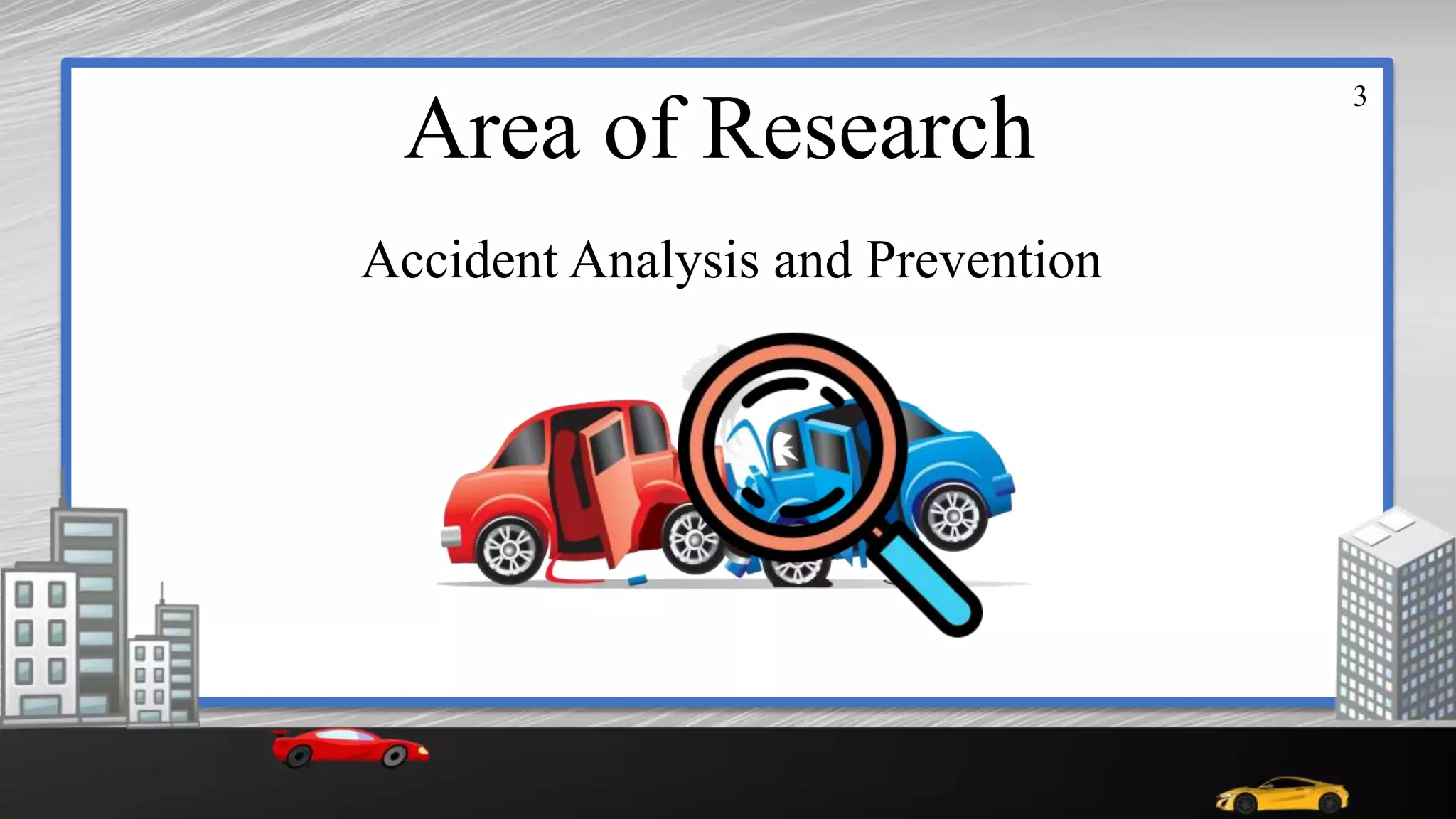 An Approach For Predicting Road Accident Severity | PPTX An Approach For Predicting Road Accident Severity | PPTX