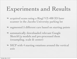 Object Indentification Using 3D SketchUp Models in Environment Scans | PPT