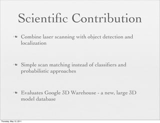 Object Indentification Using 3D SketchUp Models in Environment Scans | PPT