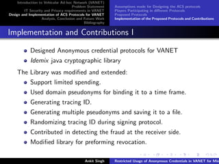 Restricted Usage of Anonymous Credentials in VANET for Misbehaviour Detection | PPT