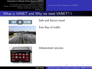 Restricted Usage of Anonymous Credentials in VANET for Misbehaviour Detection | PPT