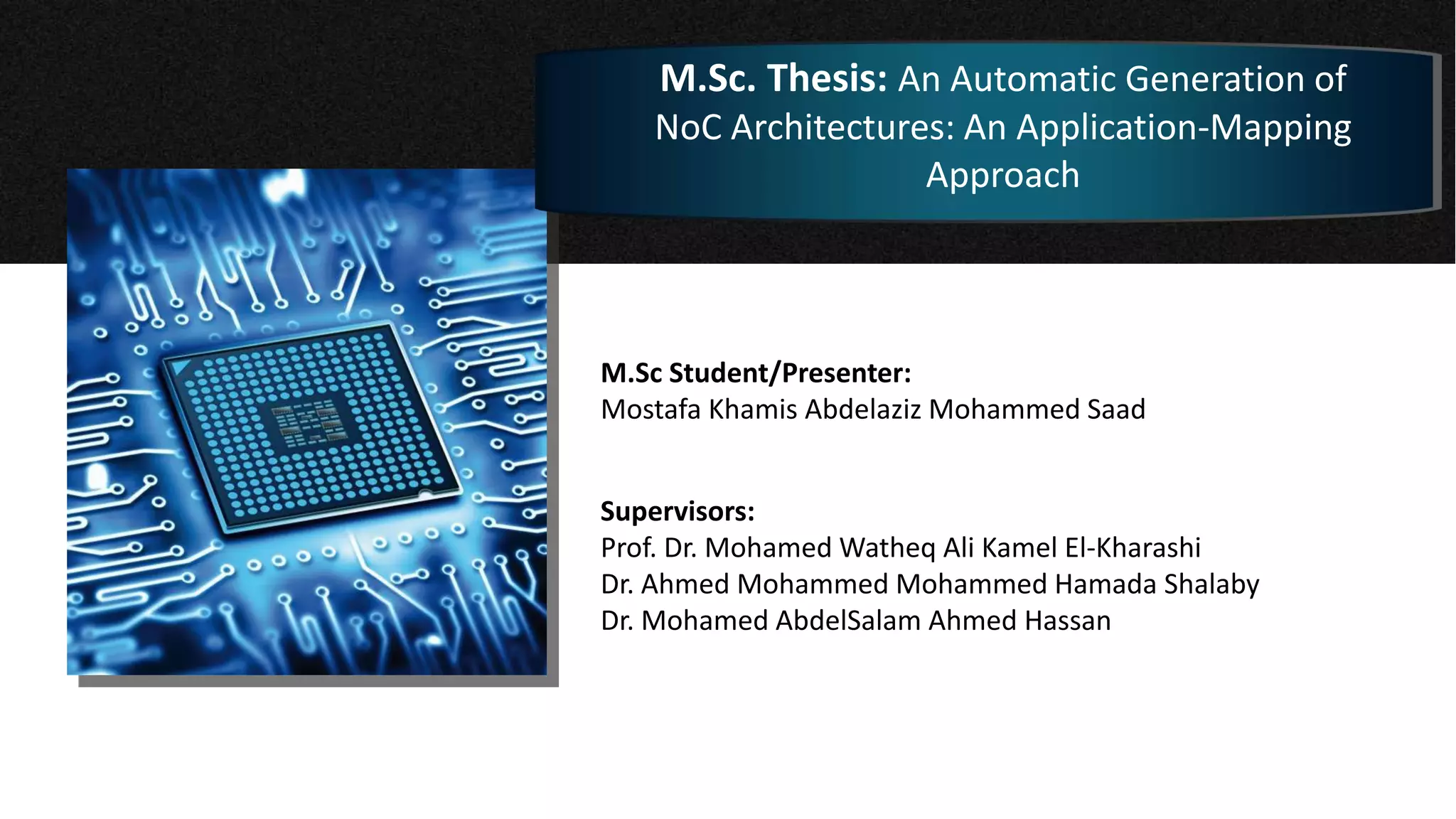 An Automatic Generation Of Noc Architectures An Application Mapping Approach Ppt
