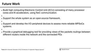 An Automatic Generation of NoC Architectures: An Application-Mapping ...