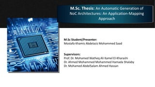 An Automatic Generation of NoC Architectures: An Application-Mapping Approach | PPT