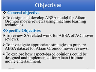 Aspect Based Sentiment analysis of Afaan Oromoo Movie reviews using machine learning techniques ...