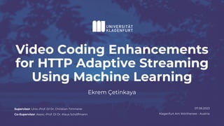 Video Coding Enhancements for HTTP Adaptive Streaming Using Machine ...