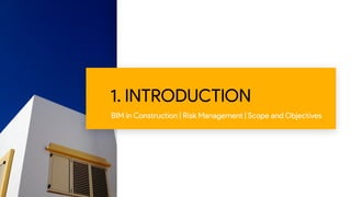 Risk Mitigation by adopting Building Information Modelling process | PPT