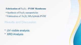 Sample of Thesis Presentation (PVDF Membranes/Metal oxide Nanoparticles) | PPTX