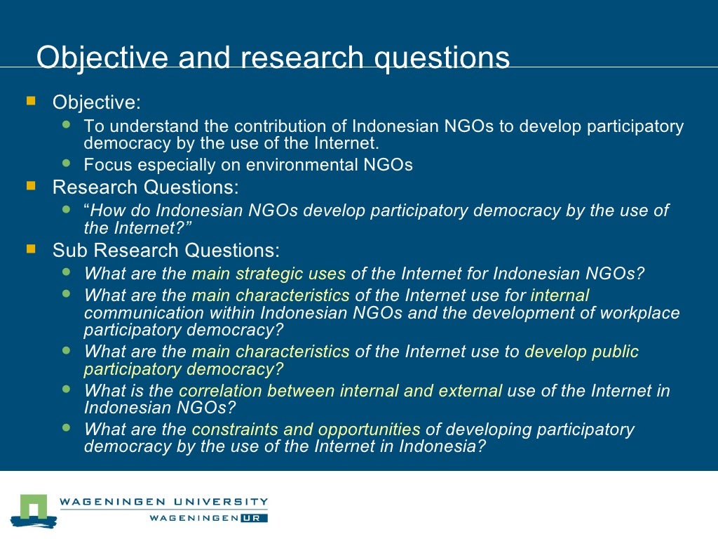 Objective and research questions Objective: