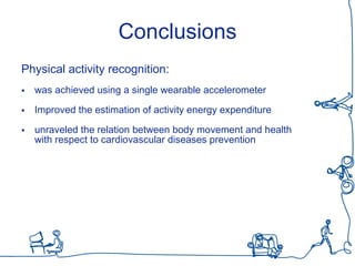 Physical activity recognition using a wearbale accelerometer | PPT