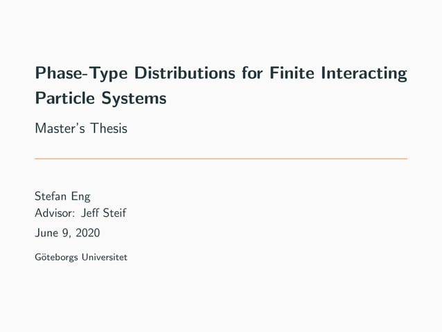 Phase Type Distributions For Finite Interacting Particle Systems Ppt