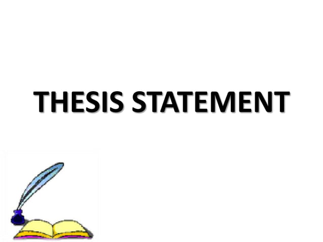 Thesis statement | PPT