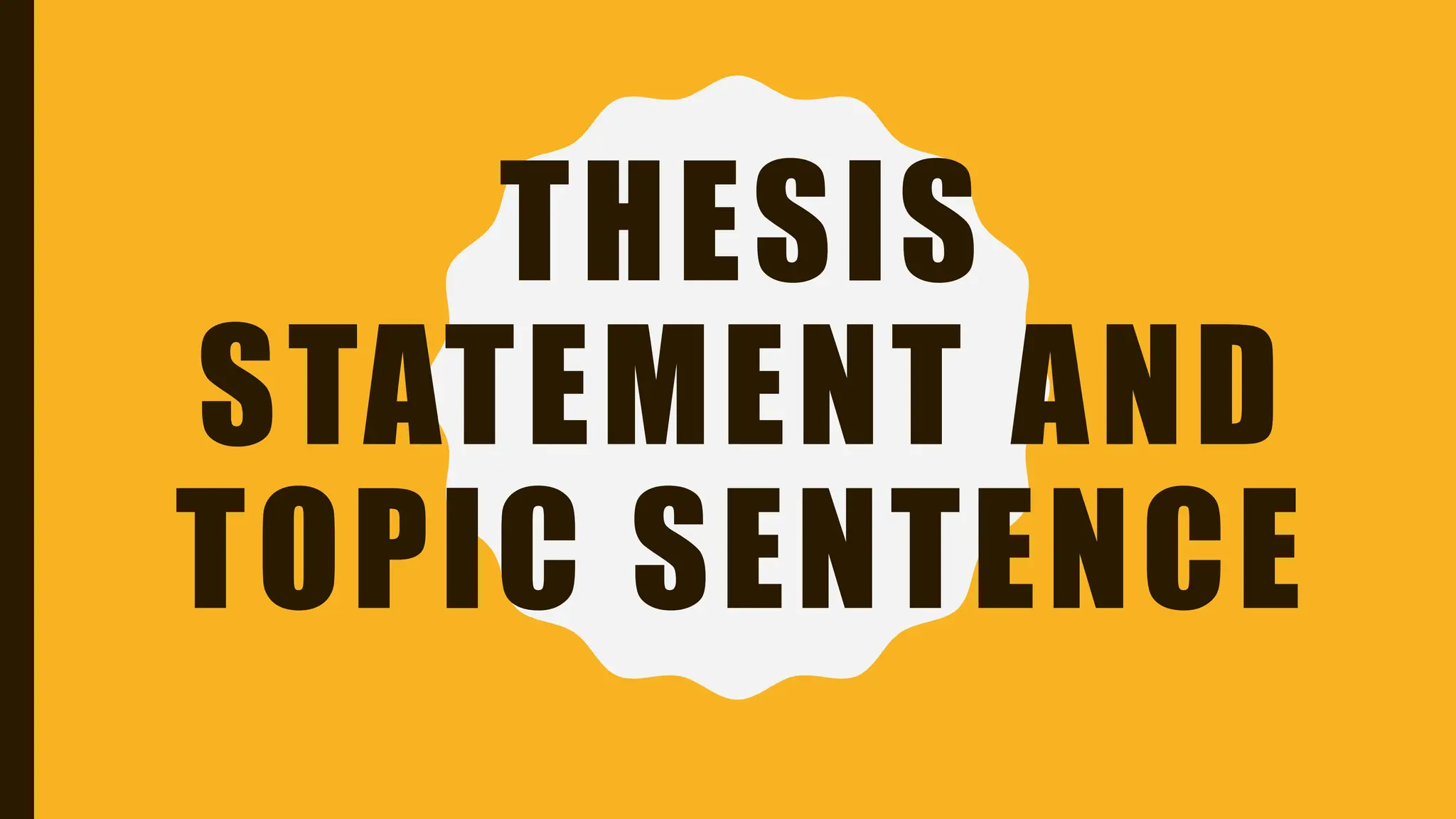 Simple way of writing Thesis statement and topic sentence.pptx