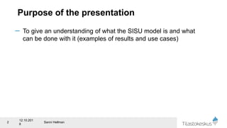 Sanni Hellman: The SISU microsimulation model: Analyzing the ...