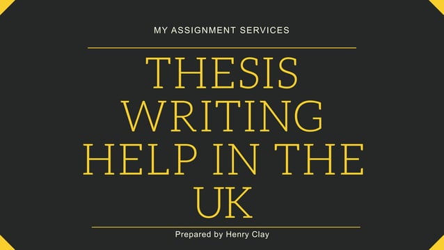 Thesis writing help in the UK | PPT