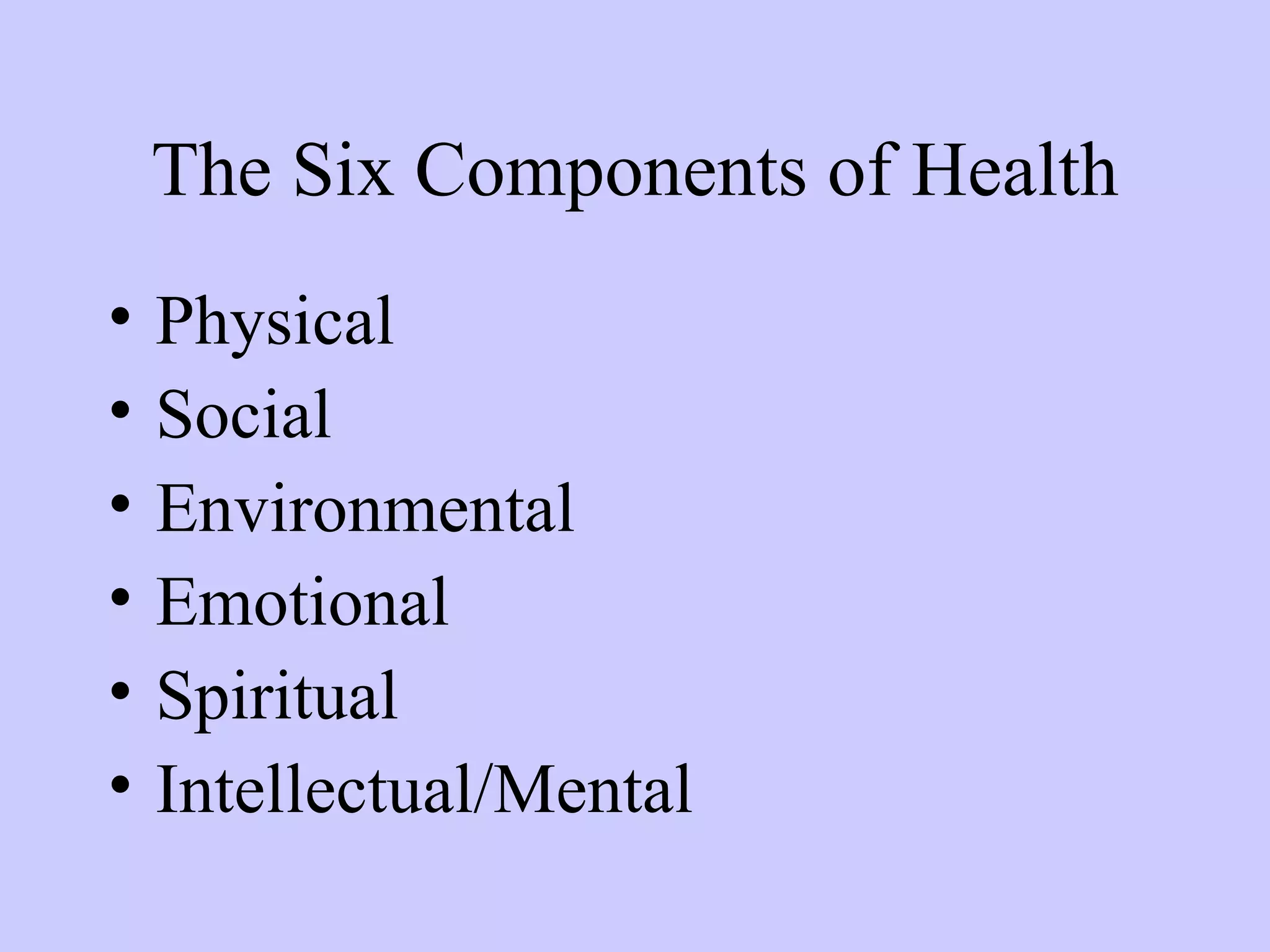 The Six Components of Health | PPT