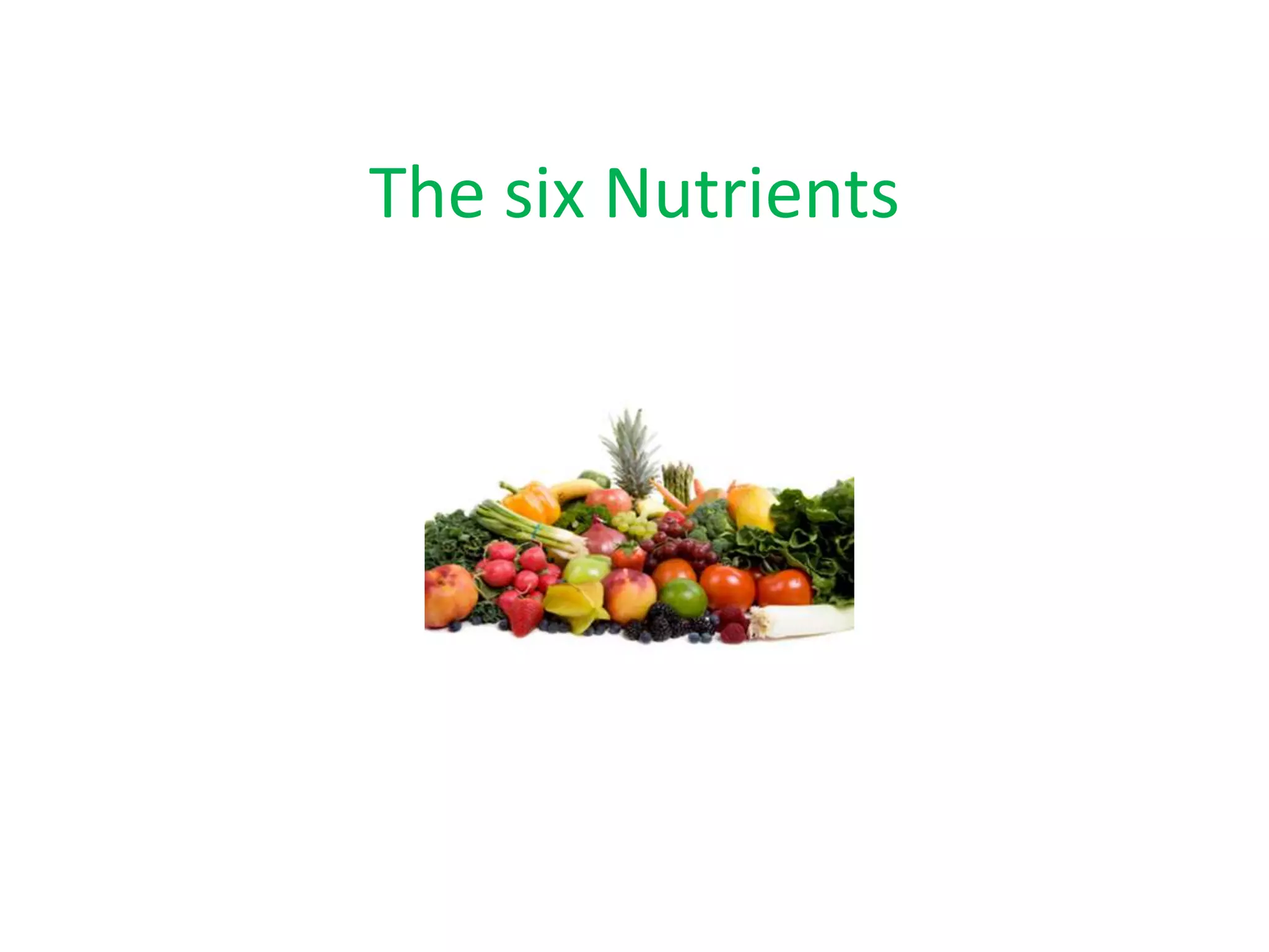 The six nutrients | PPTX