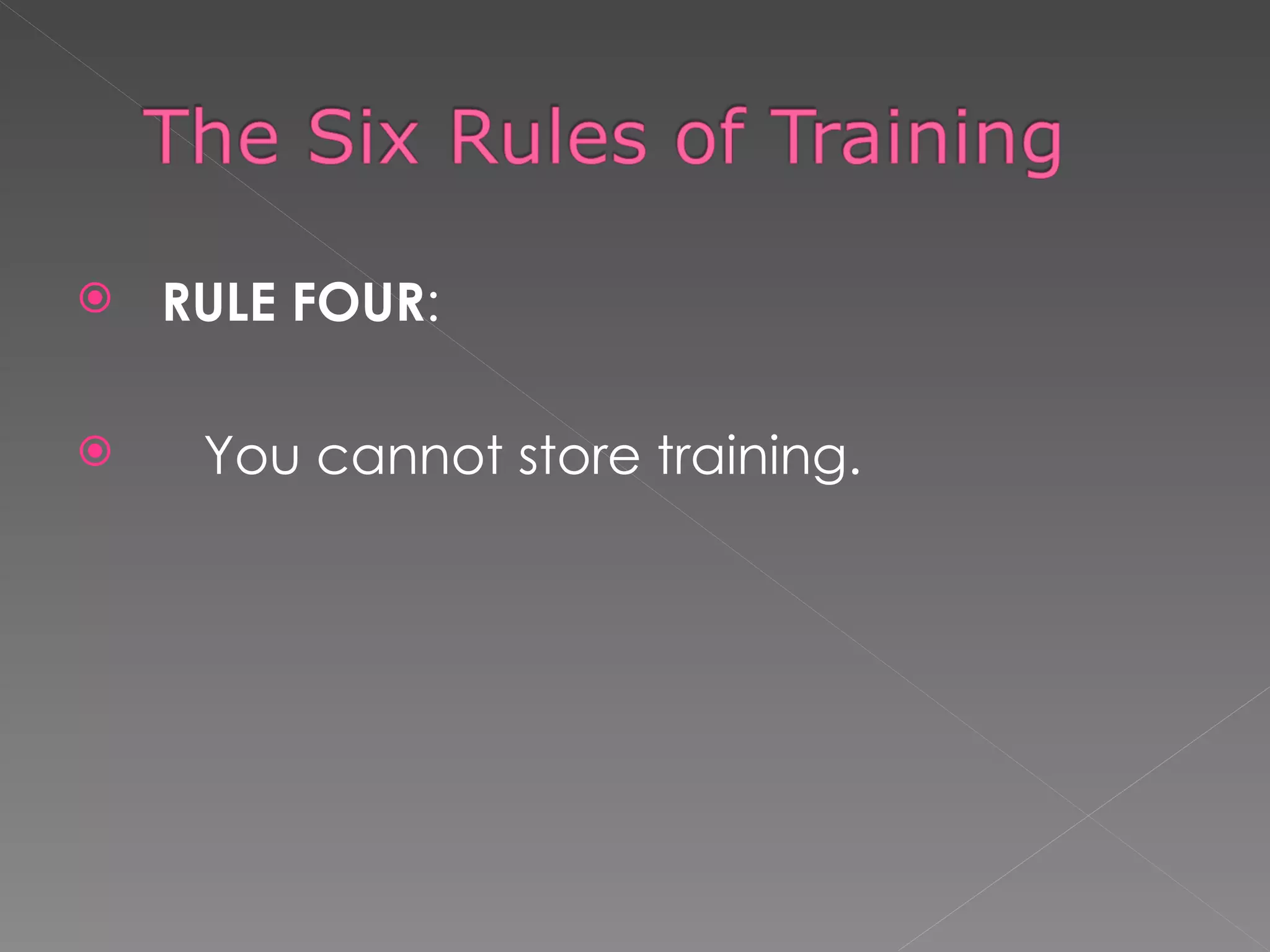 The Six Rules of Training | PPT