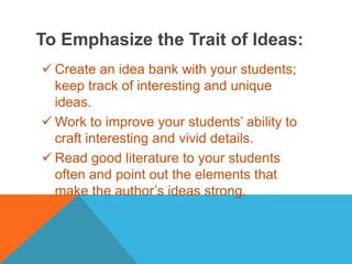 The six traits ideas | PPTX