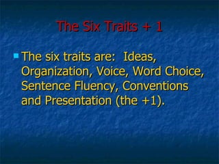 The Six Traits Of Writing Powerpoint For Training | PPT