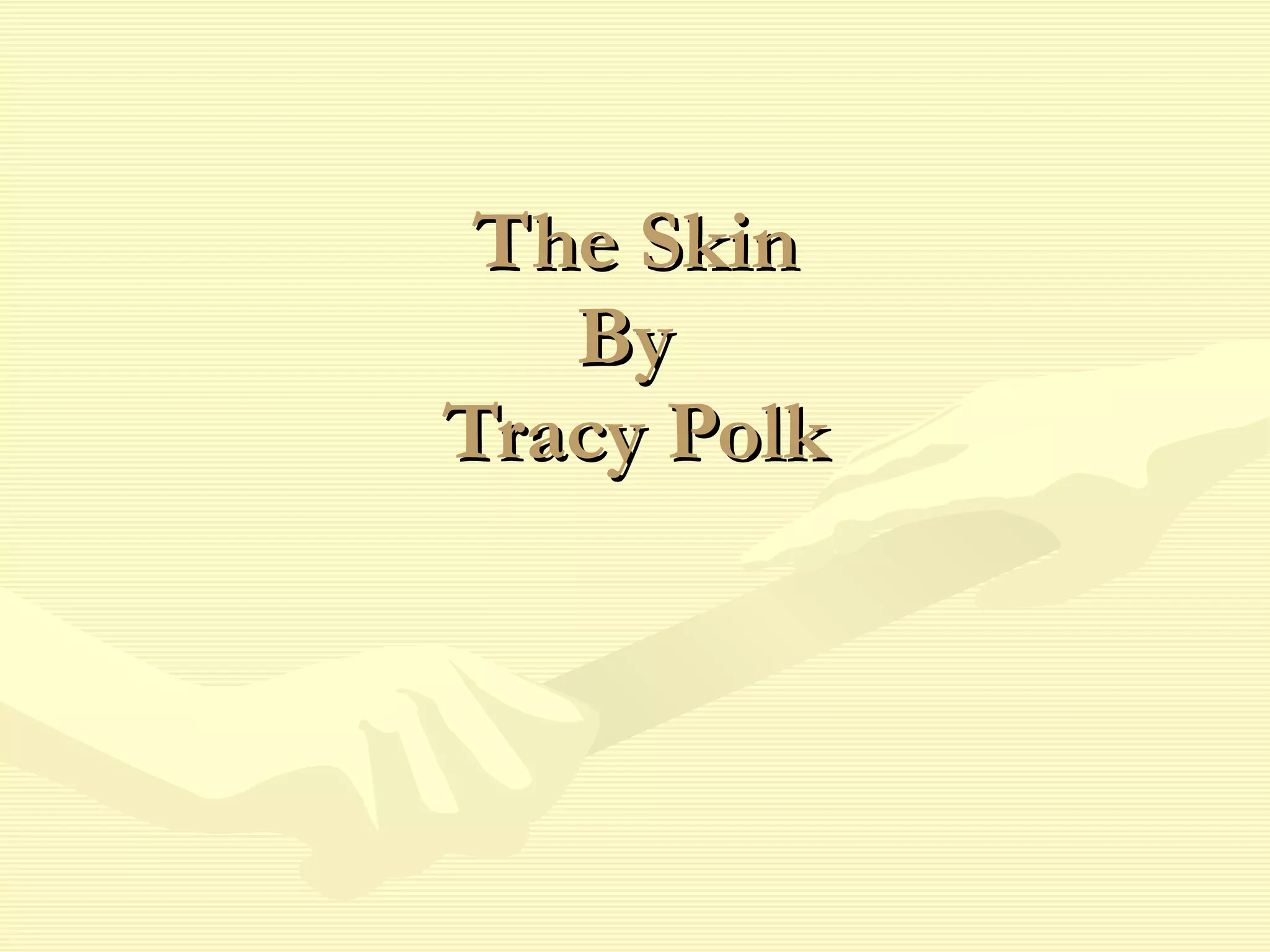 The skin presentation | PPT