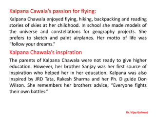 The Sky is the Limit, about kalpana chawla. | PPTX