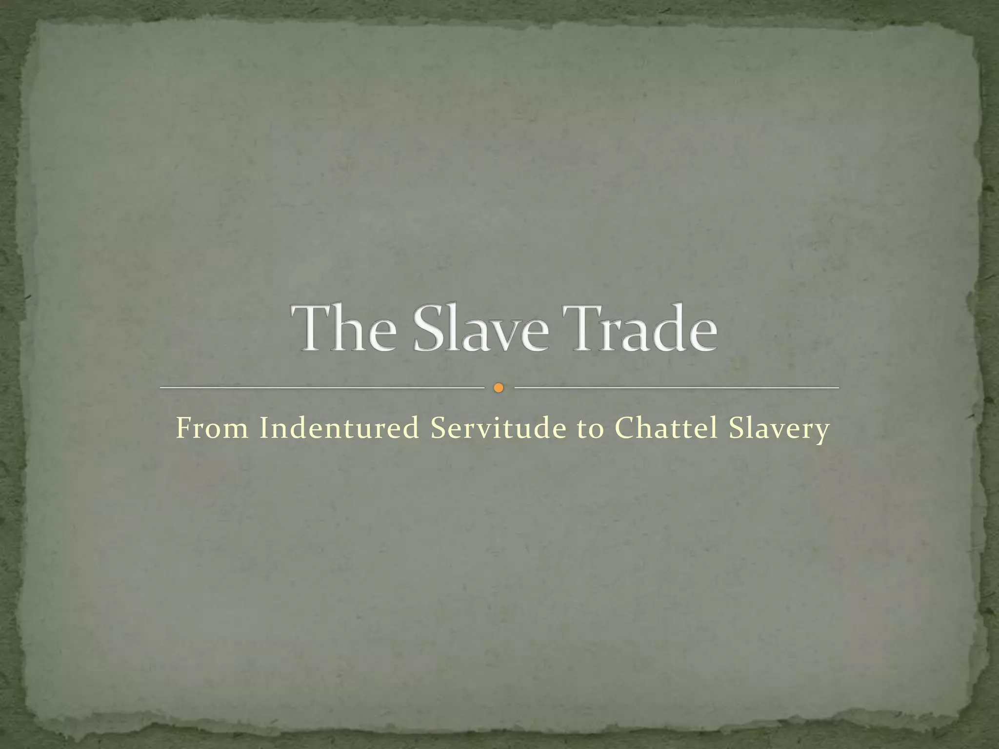 The Slave Trade | PPT