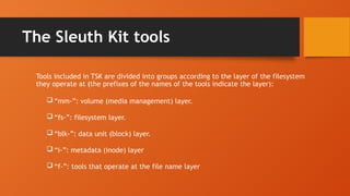 Introduction to the Sleuth Kit and filesystem forensics | PPTX