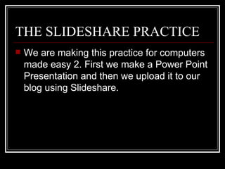 The Slideshare Practice | PPT