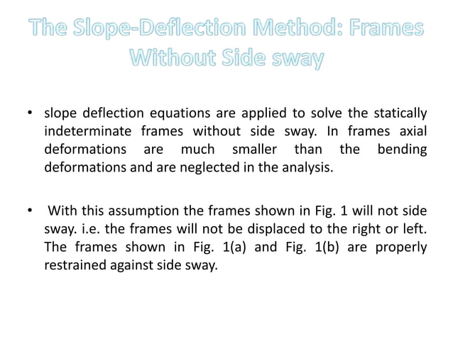 ANALYSIS OF FRAMES USING SLOPE DEFLECTION METHOD | PPTX | Physics | Science