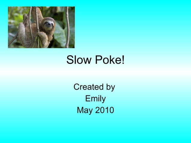 The slowest animal in the world sloths! | PPT