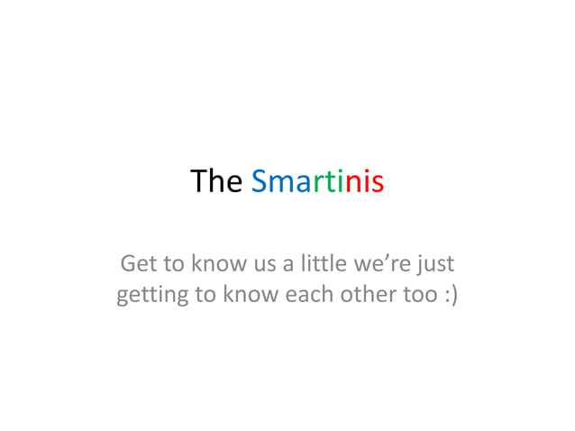 The Smartinis | PPTX