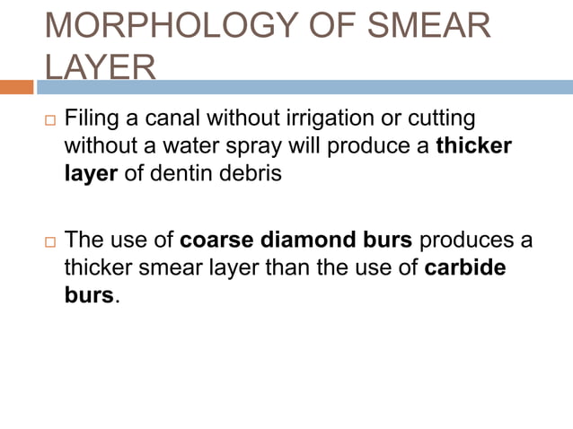 The Smear Layer | PPTX | Dental Health | Diseases and Conditions