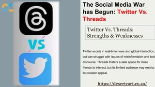 The Social Media War has Begun Twitter Vs. Threads.pptx