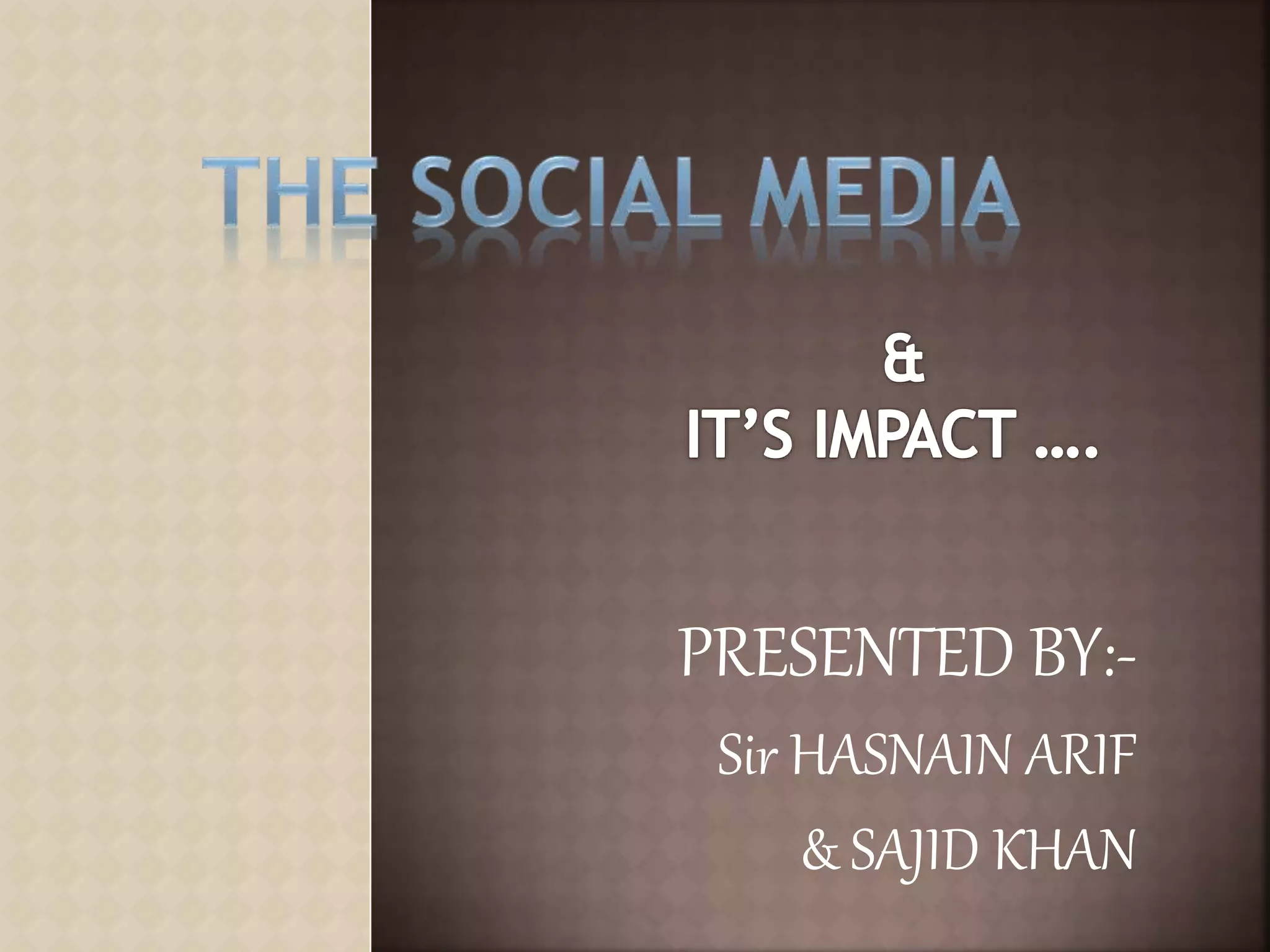The social Media & its Impact on socity | PPTX
