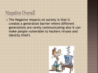 The social Media & its Impact on socity | PPTX