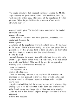The social structure that emerged in Europe during the Middle Ages w | PDF