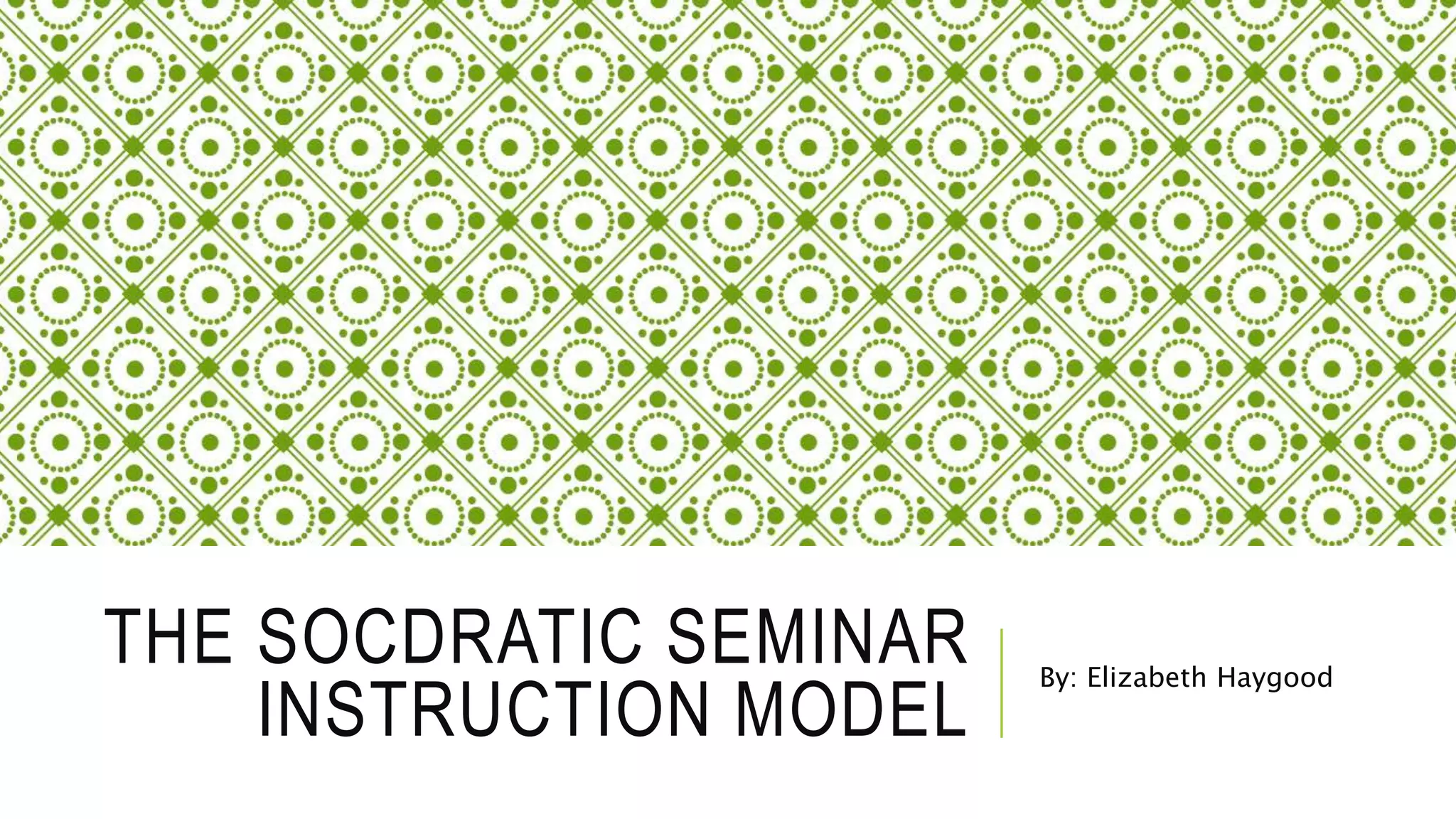 The socratic seminar instruction model | PPTX | Educational Assessment ...