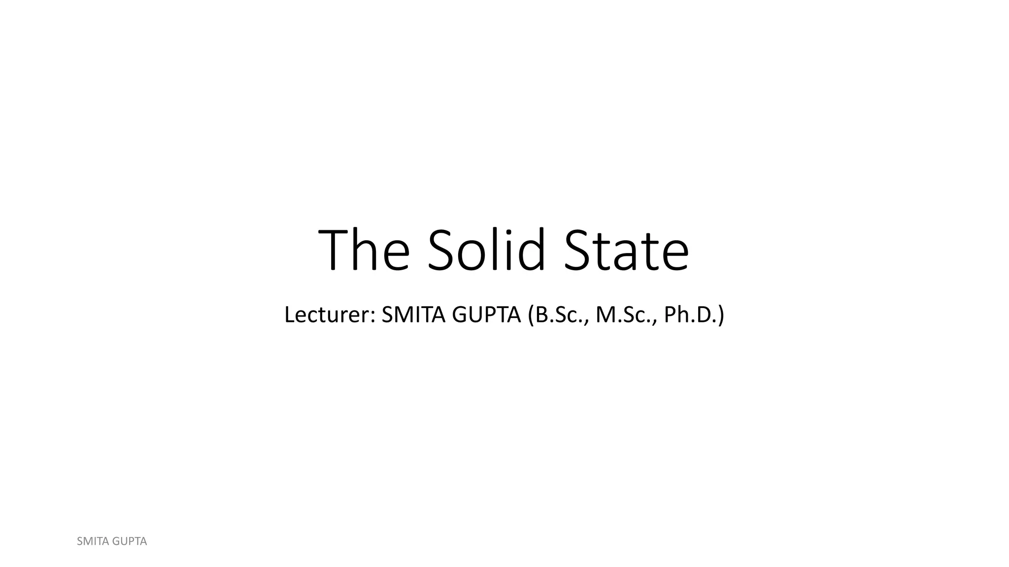 The Solid State-Smita Gupta.pptx