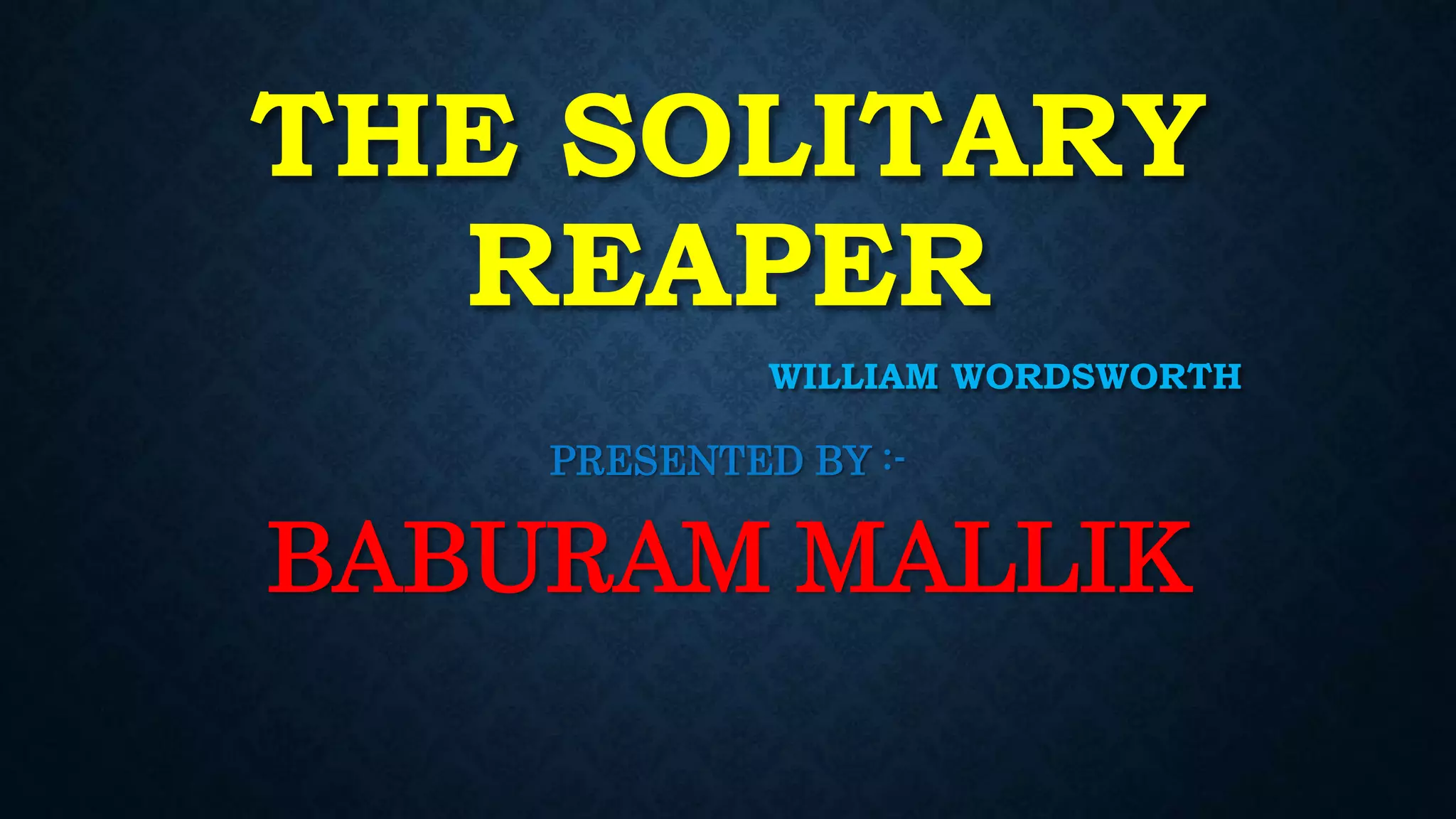 THE SOLITARY REAPER.pptx