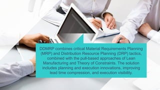 The Solution For Today’s Supply Chain Challenges: Demand Driven MRP (DDMRP) | PPT