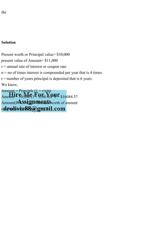 theSolutionPresent worth or Principal value= $10,000pr.pdf