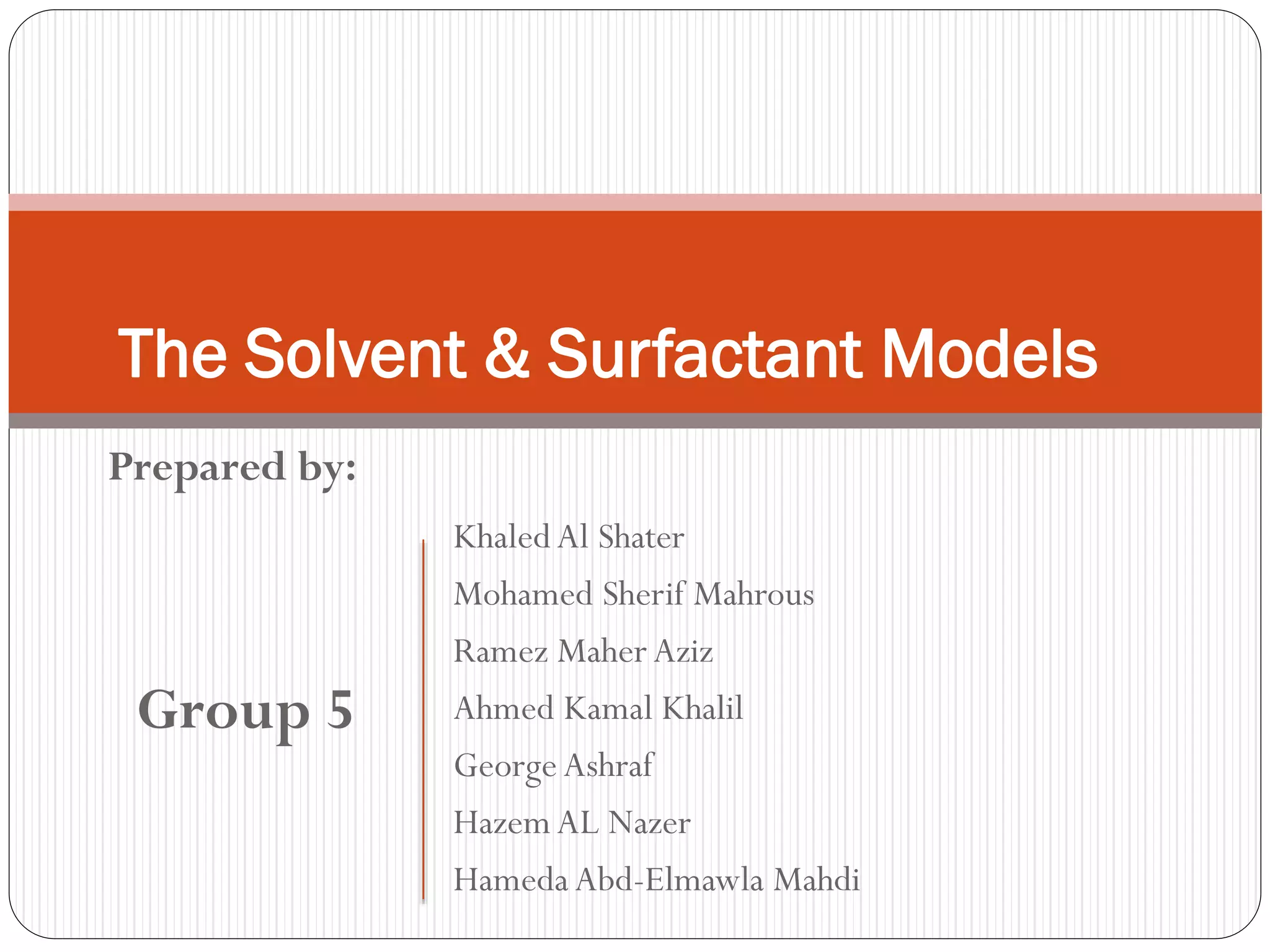 The solvent & surfactant model | PPT