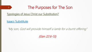 The Son of God - Part 6 Substitution | PPT