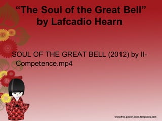 The soul of the great bell | PPT